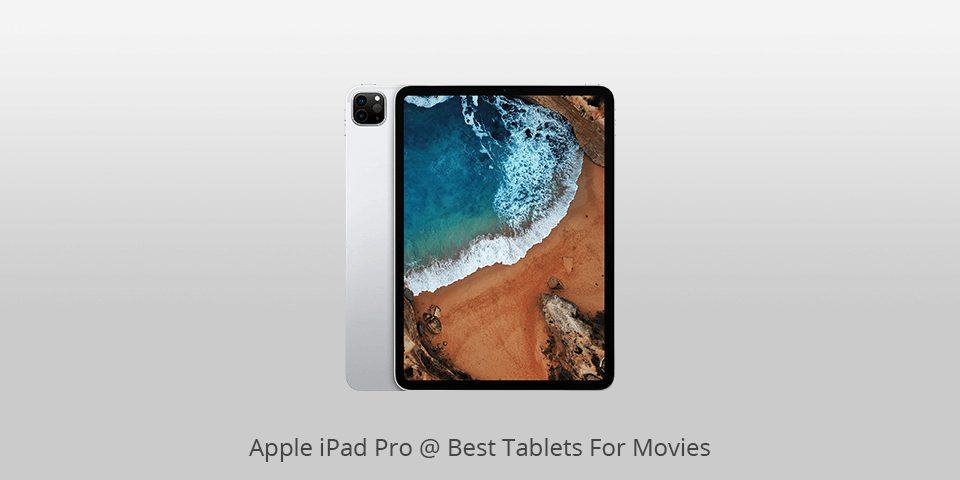 11 Best Tablets for Movies in 2025