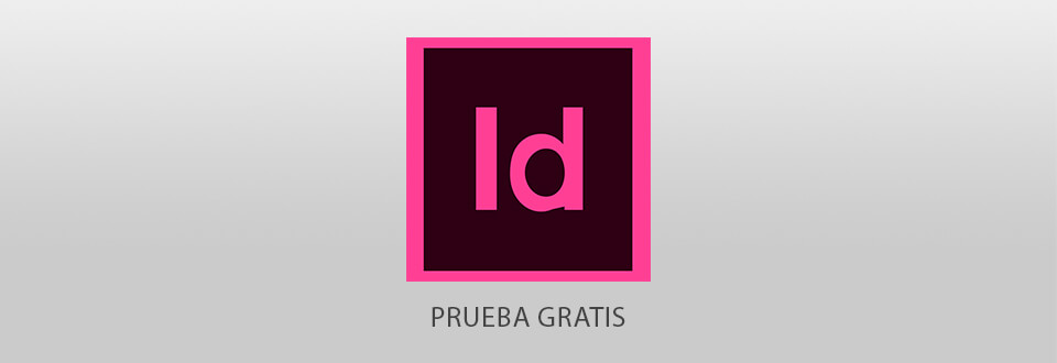 Cómo Descargar Adobe InDesign Gratis Legalmente - Descargar InDesign Gratis
