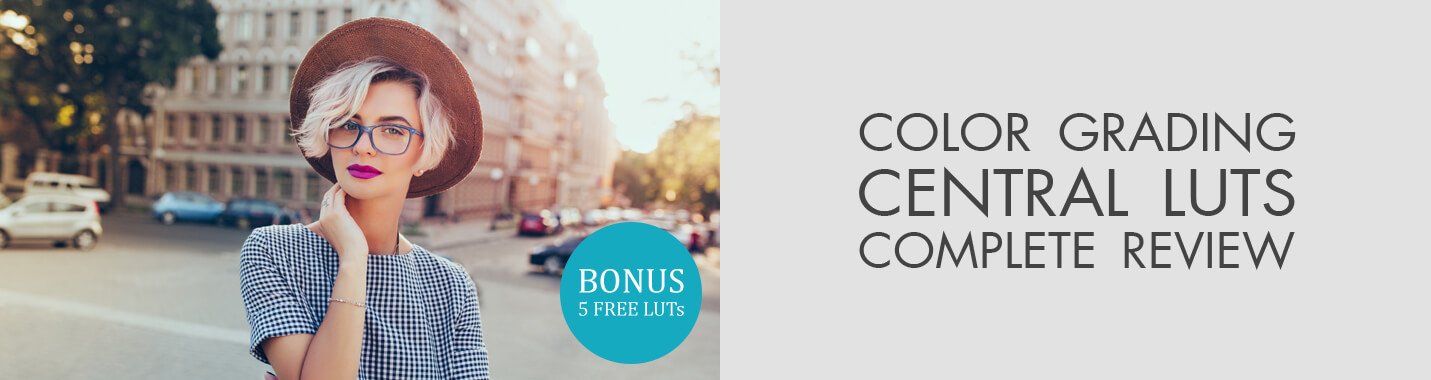 Color Grading Central LUTs Review +5 FREEBIES
