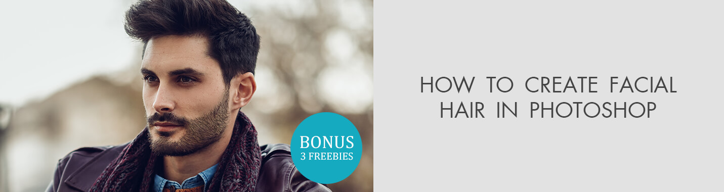 How to Add Realistic Beard in Photoshop