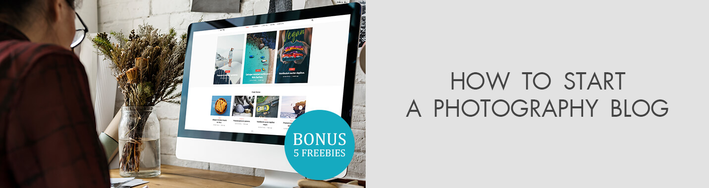 How to Start a Photography Blog in 20 Steps
