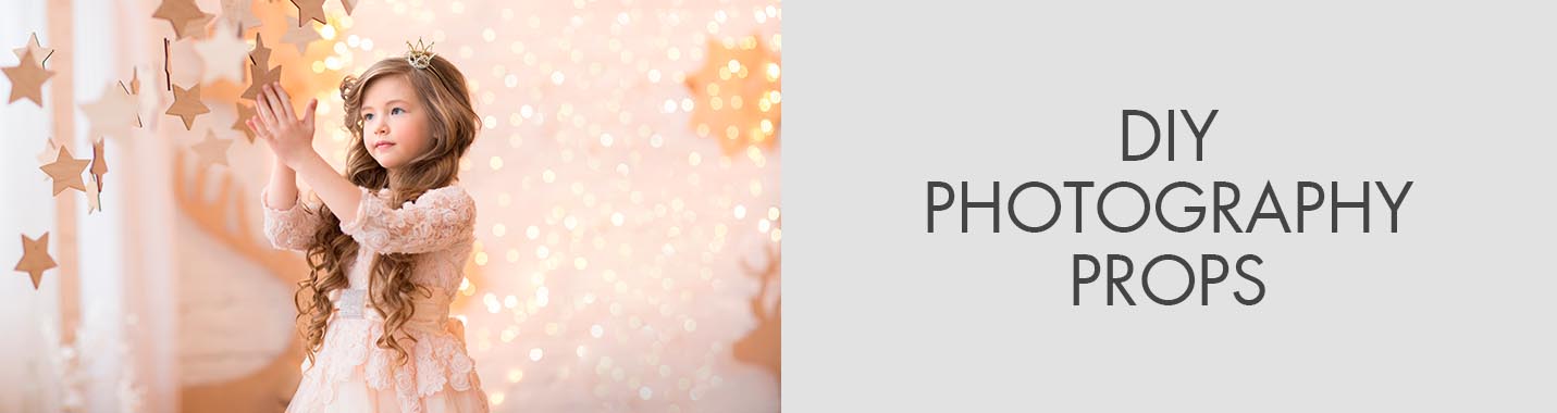DIY Photography Props Ideas for Different Photo Sessions