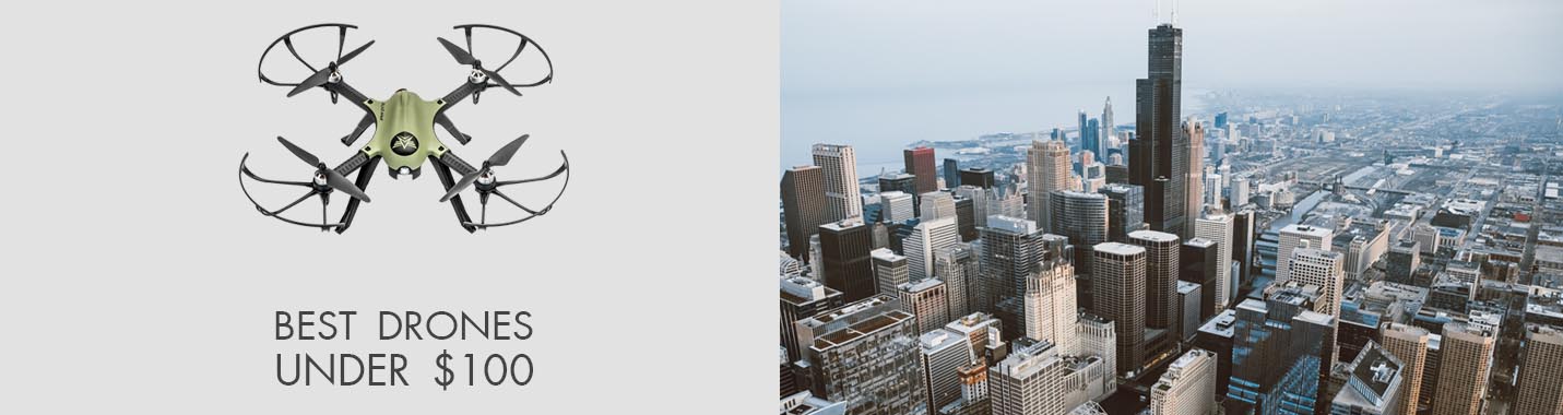 10 Best Drones with a Camera under 100 Dollars