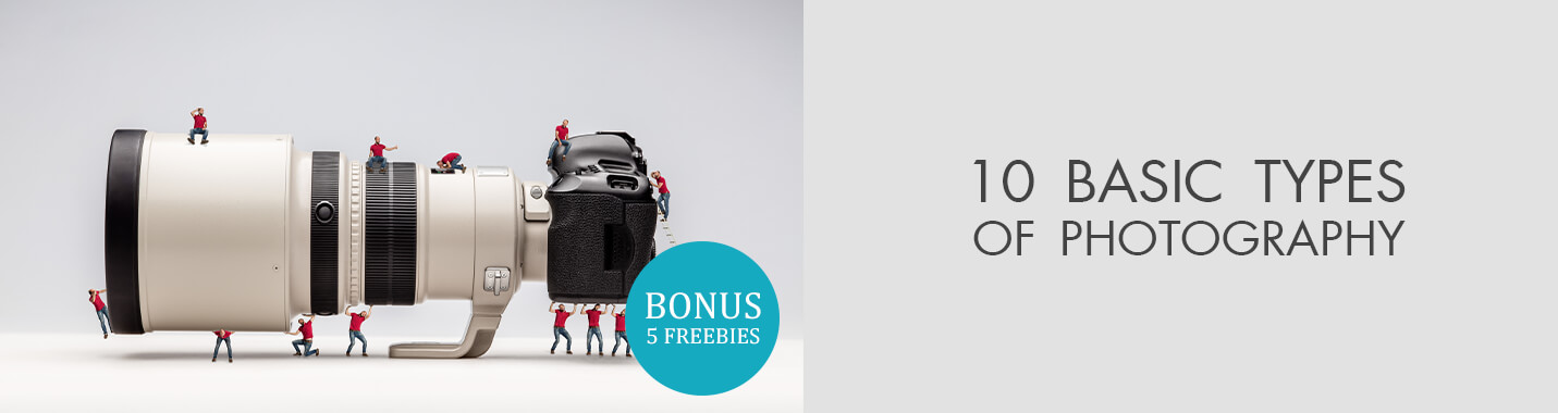 Basic Types of Photography – 10 Different Types of Photography