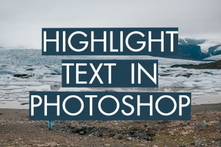 How to Highlight Text in Photoshop Tutorial