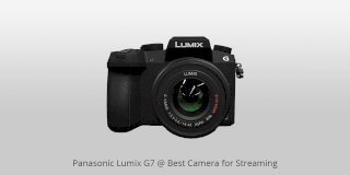 10 Best Cameras for Streaming in 2022