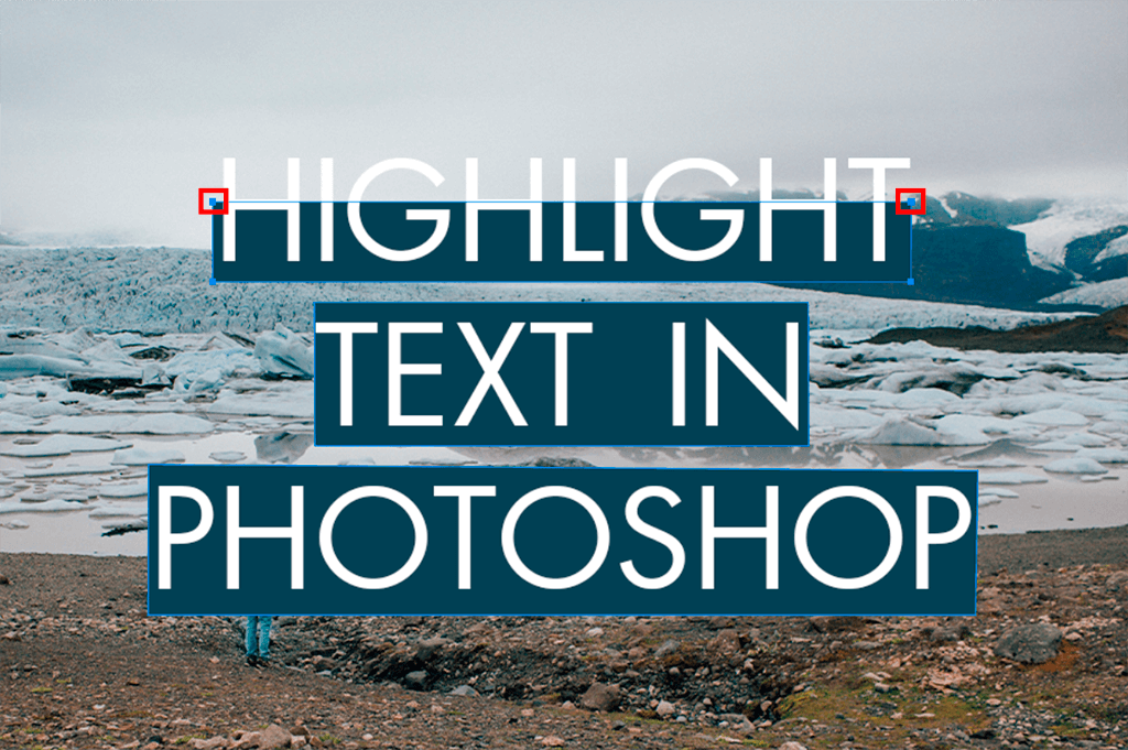  How To Highlight Text In Photoshop Tutorial