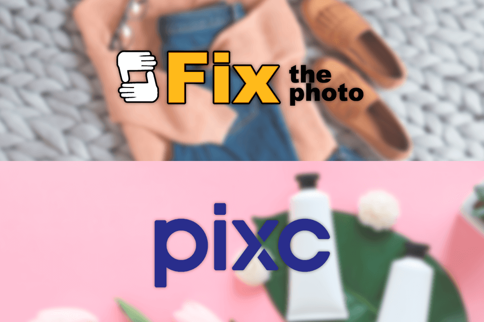 Pixc Review: FixThePhoto vs Pixc Comparison 2022